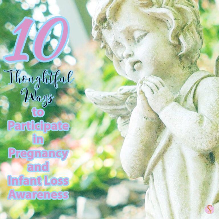National Pregnancy and Infant Loss Awareness Day - Blessed and Purposed ...
